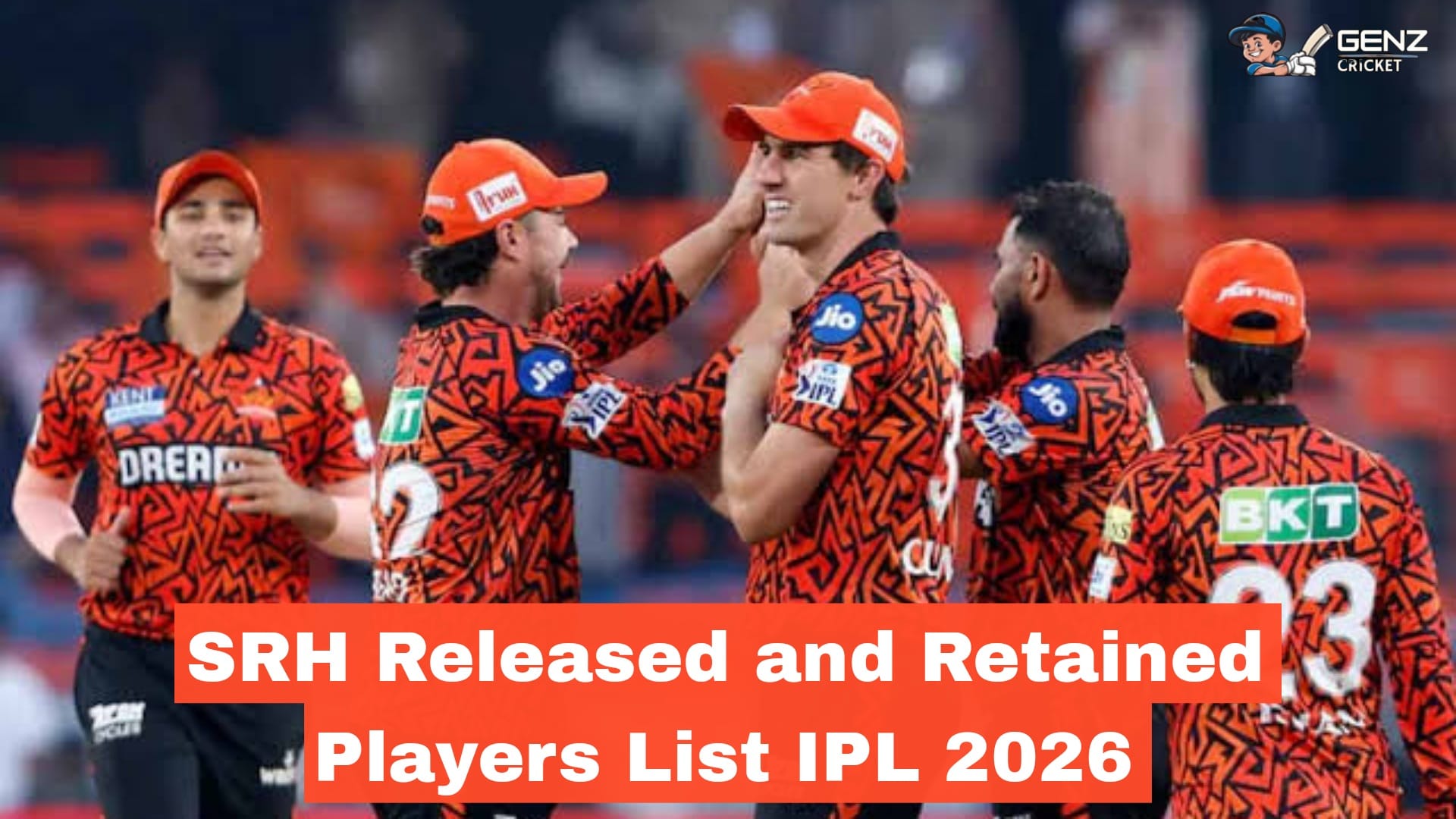 Sunrisers Hyderabad (SRH) Released and Retained Players List 2026 - GenZ Cricket